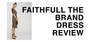 Faithfull the Brand Review: Have some faith for their dresses